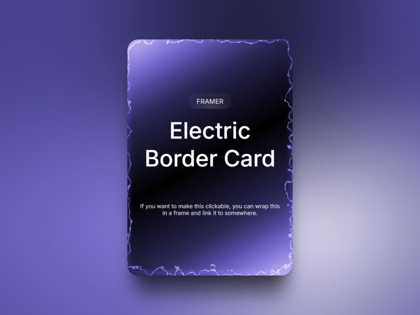 Electric Border Card: Premium UI Component by Emre Gocen — Framer Marketplace
